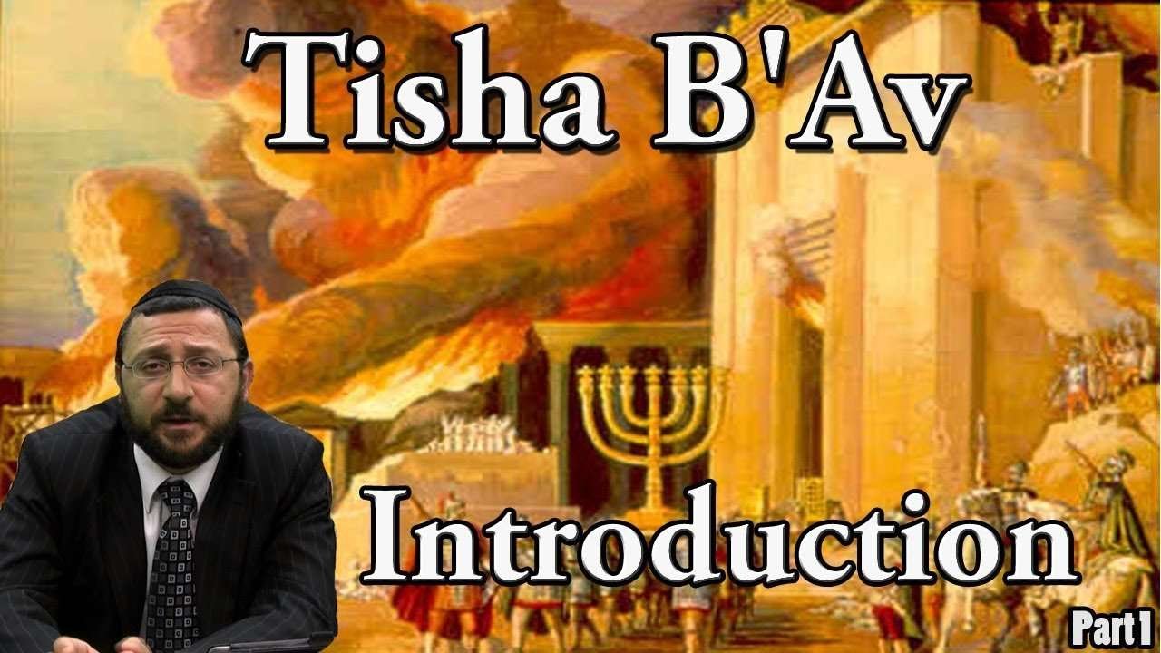 Tisha B’av – Introduction Part 1 – Bagels.TV
